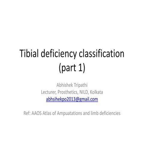 Tibial deficiency and Prosthetic management (part 1).pptx