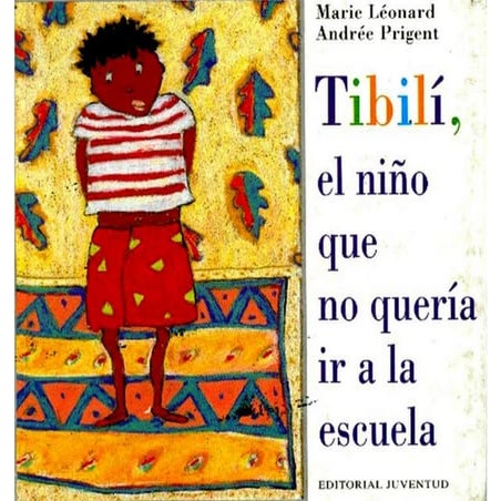 Tibilí, el niño que no quería ir a la escuela | PPTX
