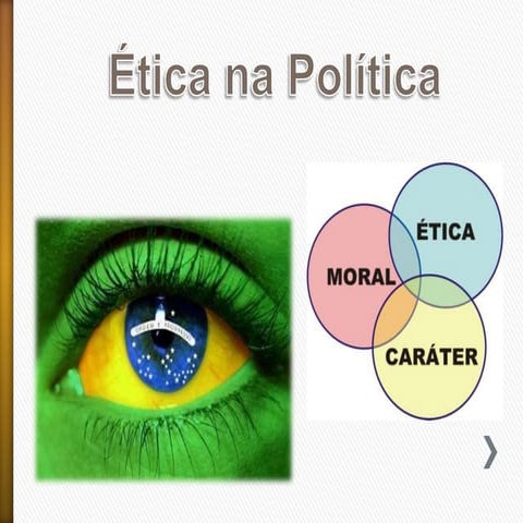 éTica na política | PPTX