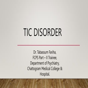 Tic Disorder a comprehensive overview.pptx