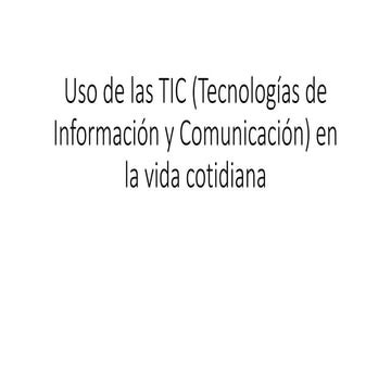 Tic en la vida | PPTX | Technology & Computing