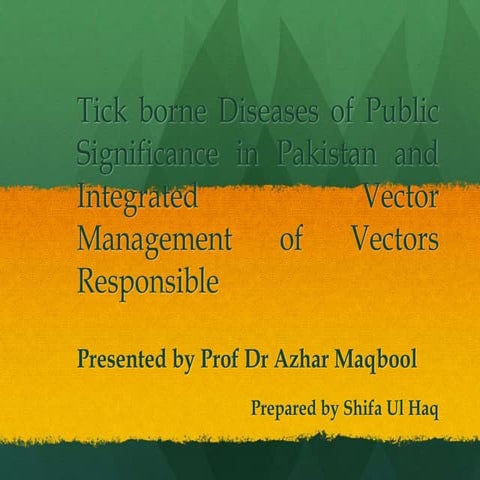 Tick Borne Diseases of Public Significance and Integrated Vector ...