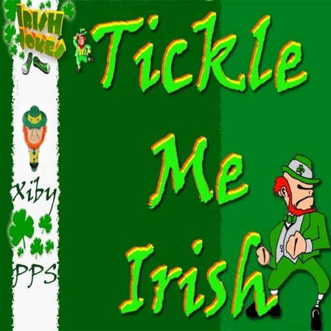 Tickle me irish | PPT