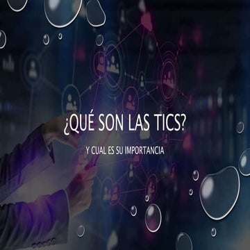 Que son las tics? | PPTX