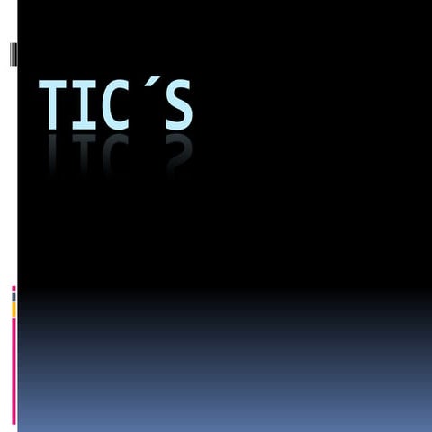 Tic´S[1] | PPT
