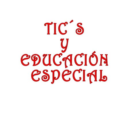 Tic para una educación inclusiva | PPTX