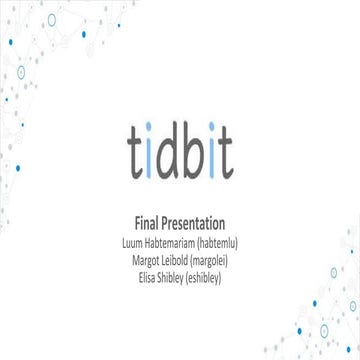 Tidbit - Final Presentation | PPT