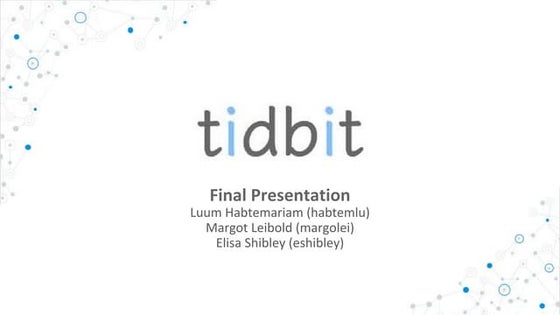 Tidbit Design Presentation | PPT