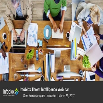 Enhancing Your Security Infrastructure with Infoblox Threat Intelligence Webinar | PPT