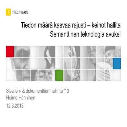 Tiedonhallinnan ongelmat ja semanttisen teknologian keinot | PPTX