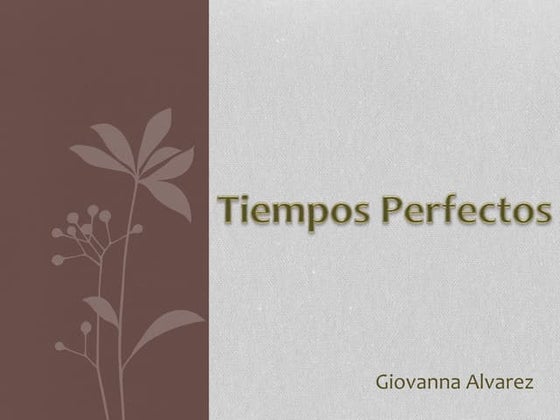 Tiempo perfecto | PPT