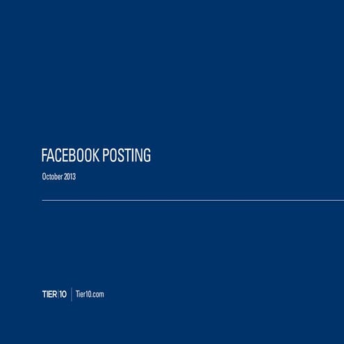 Tier10 Whitepaper: Facebook Posting for Your Brand | PDF | Social ...
