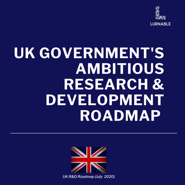 UK GOVERNMENT’S AMBITIOUS RESEARCH AND DEVELOPMENT ROADMAP | PDF