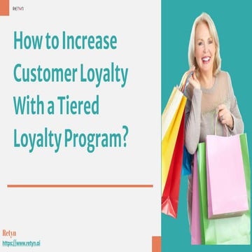 A Tiered Loyalty Program is a Good Idea for Any Business | PPTX
