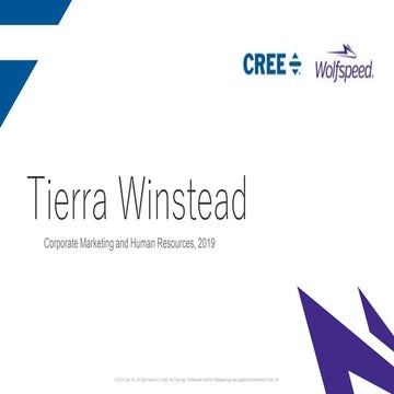 Tierra Winstead | Summer 2019 Internship at Cree Wolfspeed | PPTX