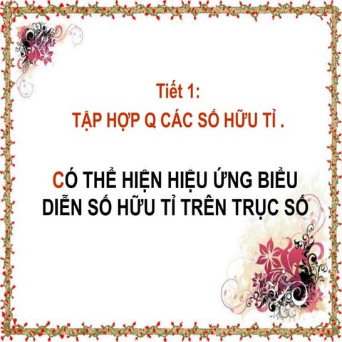 Tiet 01. Tap hop Q cac so huu ti.ppt