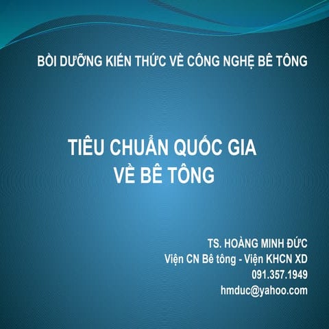 BAI GIANG Tieu chuan quoc gia ve Be tong.pptx