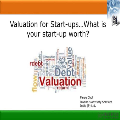 Valuation for Startups - What is your Start-up worth? | PPTX