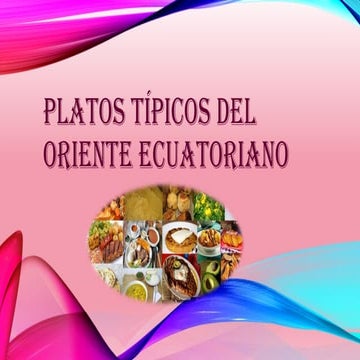 PLATOS TÍPICOS DEL ORIENTE ECUATORIANO | PDF