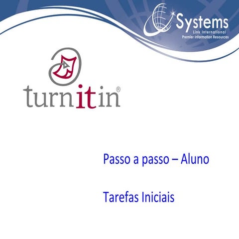 Turn it in: Iniciação como aluno | PPT