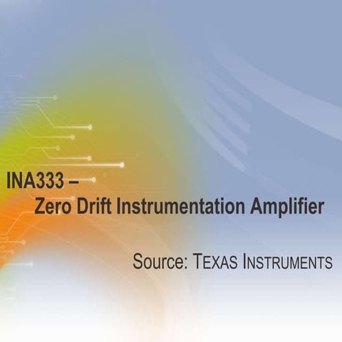 INA333 - Zero Drift Instrumentation Amplifier | PPT