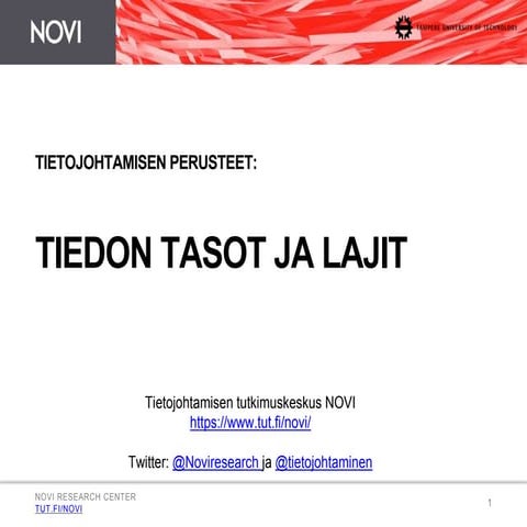 Tietojohtamisen perusteet: tiedon tasot ja lajit | PPTX