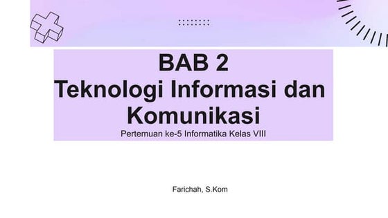 MATERI INFORMATIKA KELAS VIII BAB 3 - TEKNOLOGI INFORMASI KOMUNIKASI.pptx