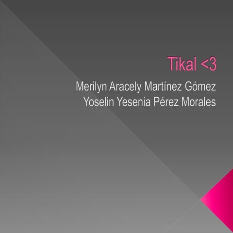 Tikal | PPTX