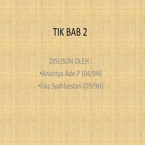TIK BAB 2 KELAS 9 | PPTX