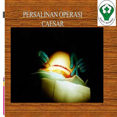 PERSALINAN CAECAR STIKES MUHAMMADIYAH KUDUS ERNA | PPTX