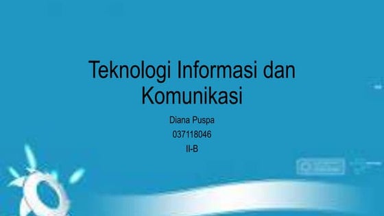 PowerPoint Teknologi Informasi dan Komunikasi | PPTX