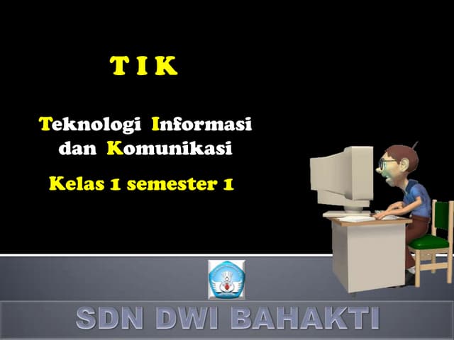 Pengertian dan pengenalan TIK dasar untuk sd | PPTX