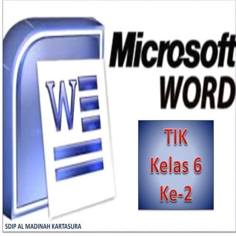 Tik ms word 2 kls 6 | PPTX