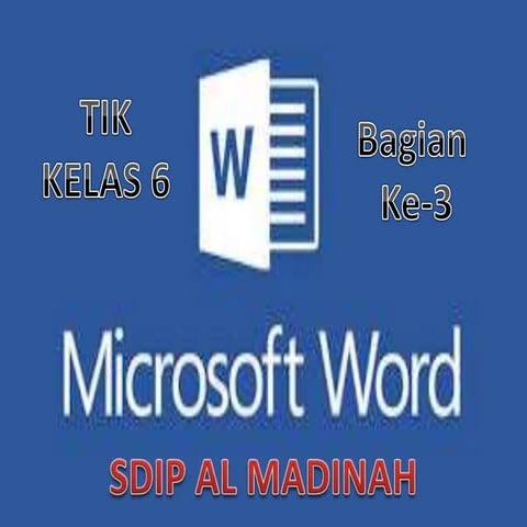 Tik ms word 3 kls 6 | PPTX