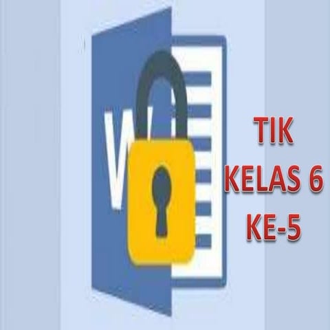 Tik ms word 5 kls 6 | PPTX