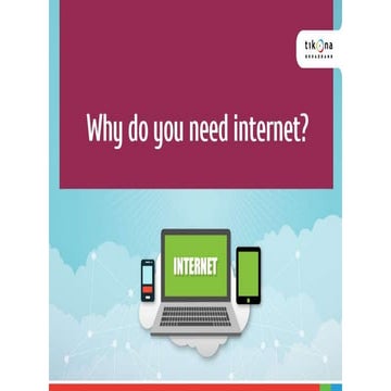 Why do you need internet? | PPTX
