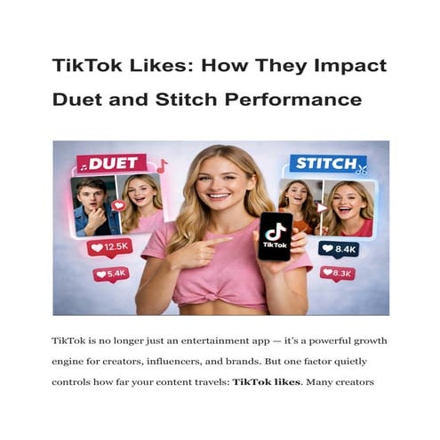 TikTok Likes_ How They Impact Duet and Stitch Performance | PDF