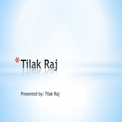 Tilak raj | PPT