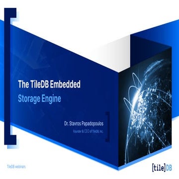 The TileDB Embedded Storage Engine | PPT