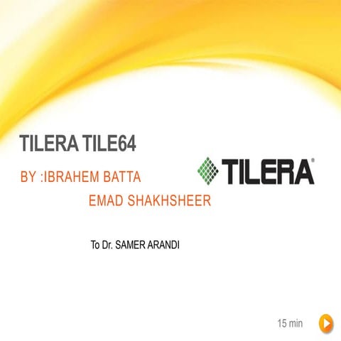 Tilera tile64 by Ibrahem Batta | PPT