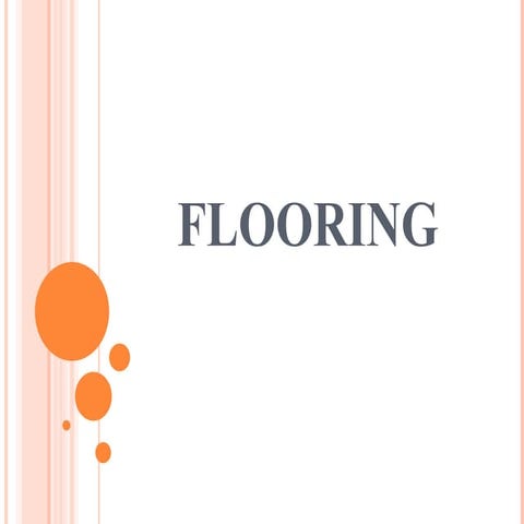 Tiles.ppt The purpose of a floor is to provide a level surface capable ...