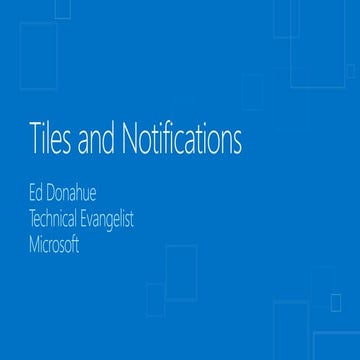 Windows 8 Tiles and Notifications | PPT