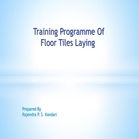 Tiles Laying Training - Copy.pptx