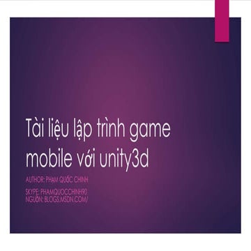 Tai lieu lap trinh game mobile voi unity3d | PPTX