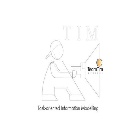 Tim : Task-oriented Information Modeling | PPT