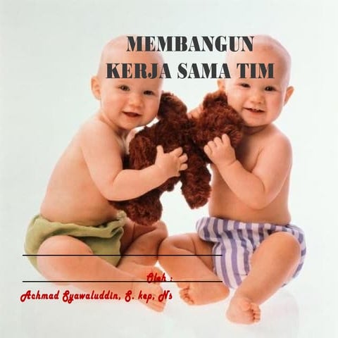 POWER POINT PRESENTASI TENTANG TEAM WORK DALAM ORGANISASI | PPTX