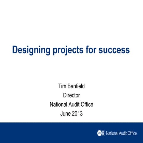 Designing projects for success by Tim Banfield | PPT