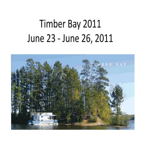 Timber Bay 2011 | PPTX