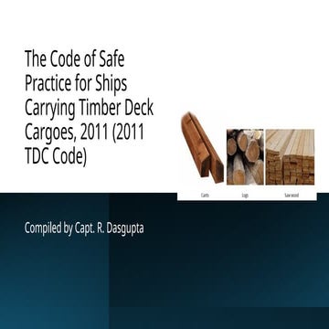 Timber deck cargoes hazards and code.pptx
