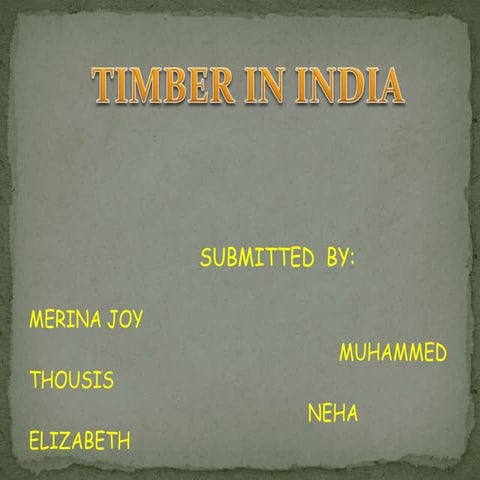 Timber ppt | PPTX